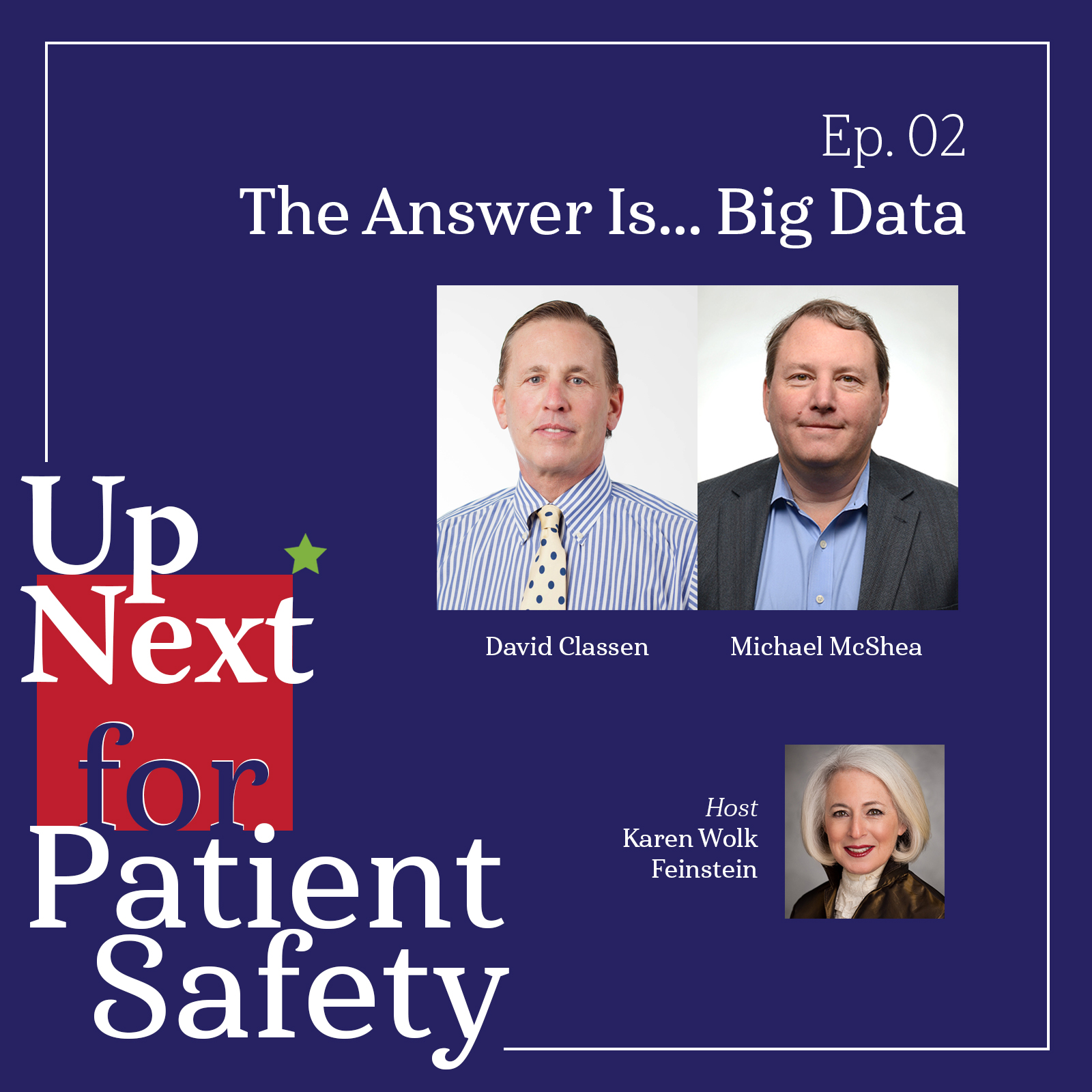 Episode 02: The Answer Is... Big Data - National Patient Safety Board